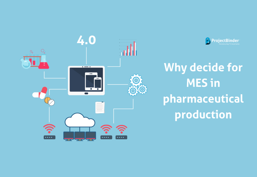 MES for Pharmaceutical Manufacturing Industry